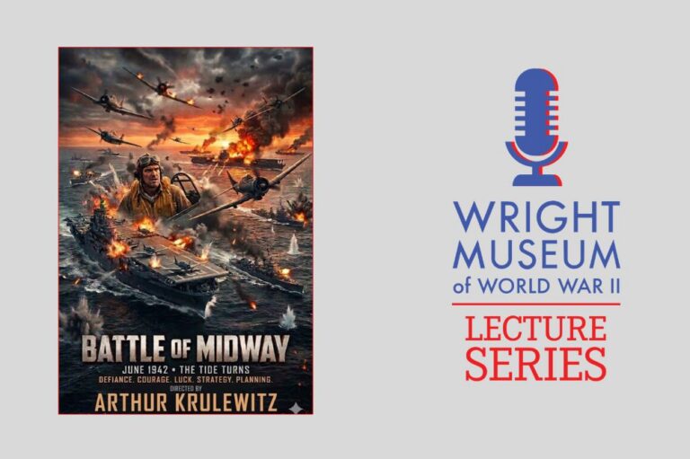 Lecture Series - Wright Museum of World War II